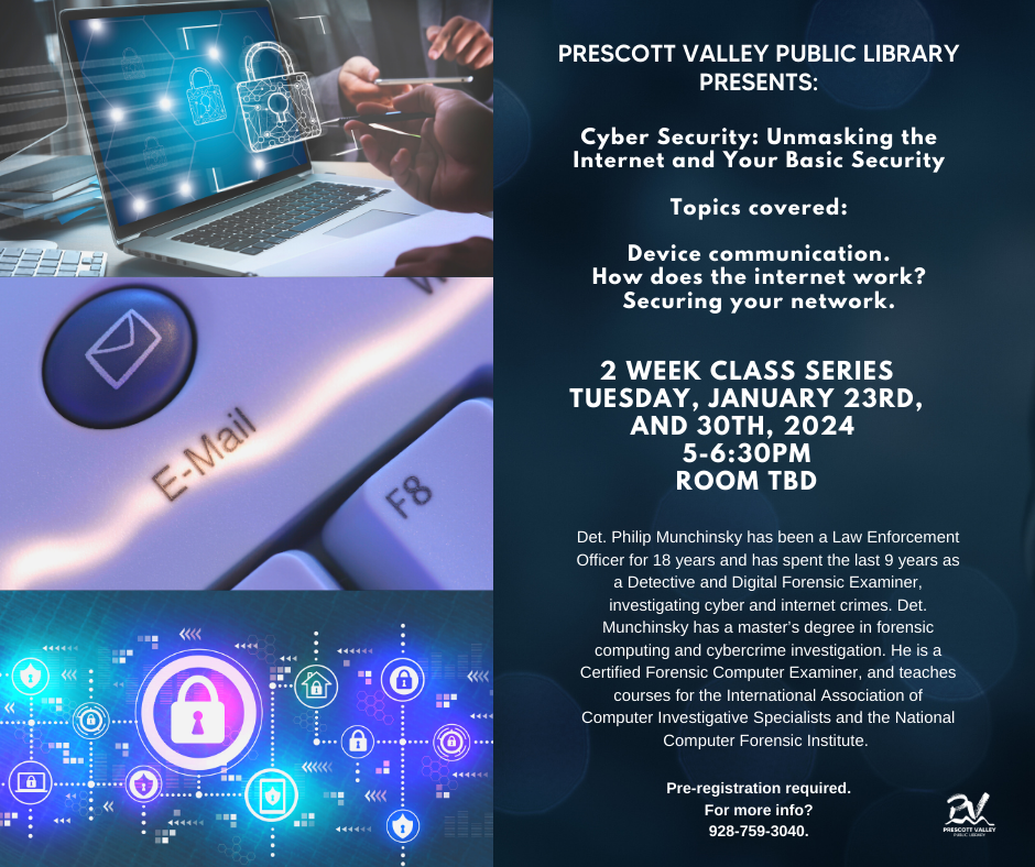 Cyber Security, Unmasking the Internet & Basic Internet Security, Pre-registration required ...